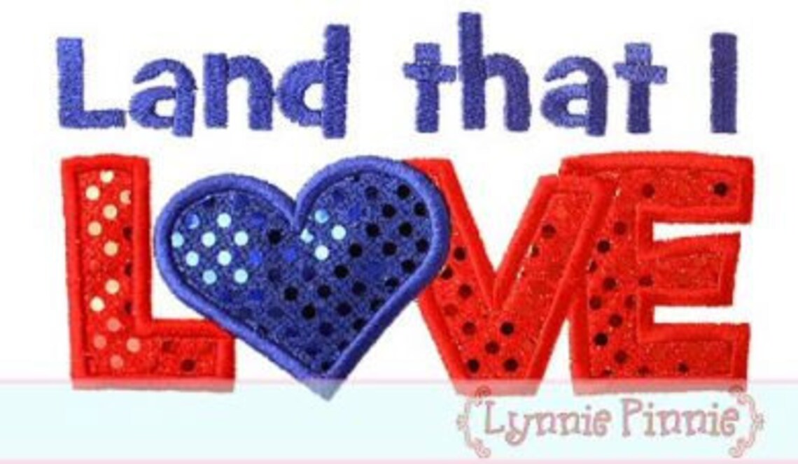 LAND That I LOVE Applique 4x4 5x7 Machine Embroidery Design - Etsy