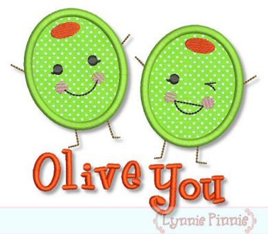 OLIVE YOU (I Love You) Applique 4x4 5x7 6x10 Machine Embroidery Design ...