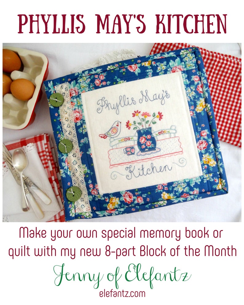 PHYLLIS MAY'S KITCHEN - Hand Embroidery Block of the Month - Memory ...