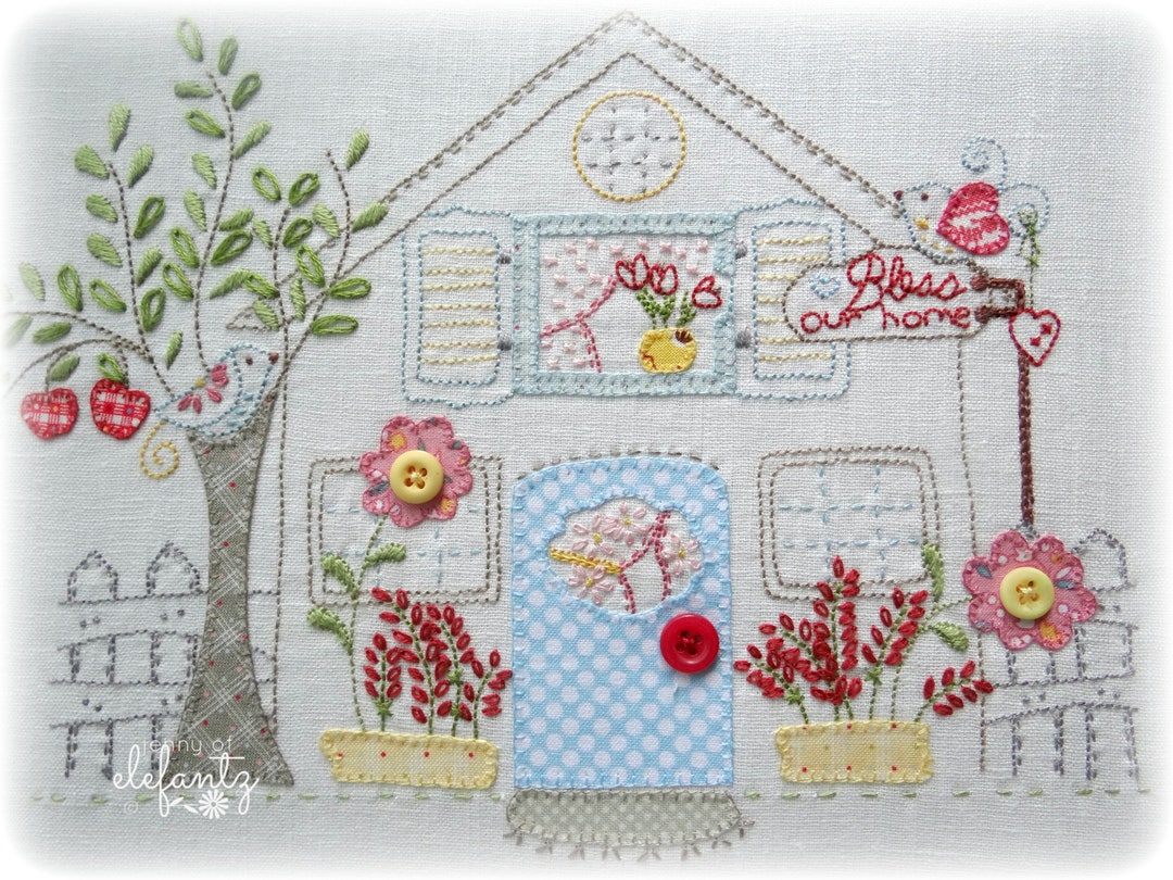 Our Home - Hand Embroidery and Applique Pattern - House Design ...