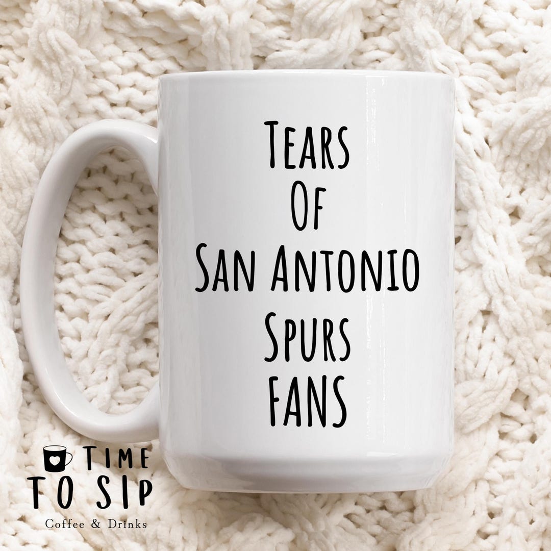 Tears of San Antonio Spurs Fans, San Antonio Spurs Basketball Team Mug ...