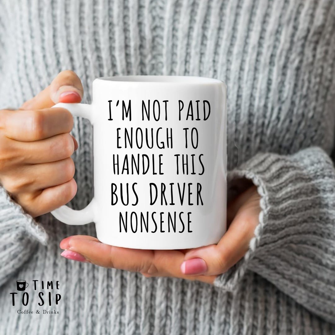Bus Driver Mug, Funny Bus Driver Coffee Cup, Bus Driver Present, Bus ...