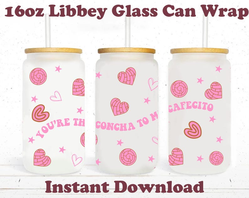 Concha to My Cafecito PNG, 16oz Libbey Glass Wrap, Cute Concha Design ...