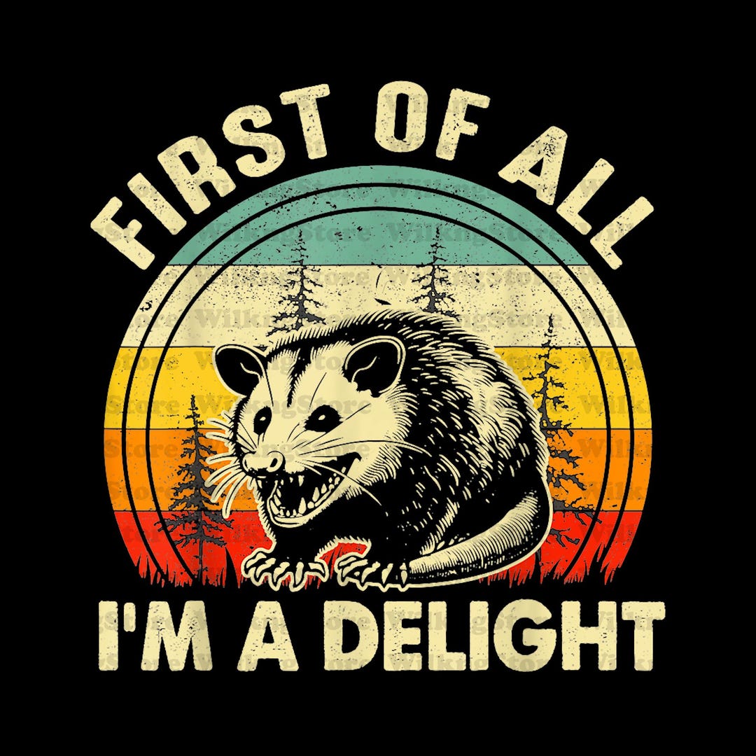 Retro First of All I'm A Delight PNG, Angry Possum Png, Opossum Png ...