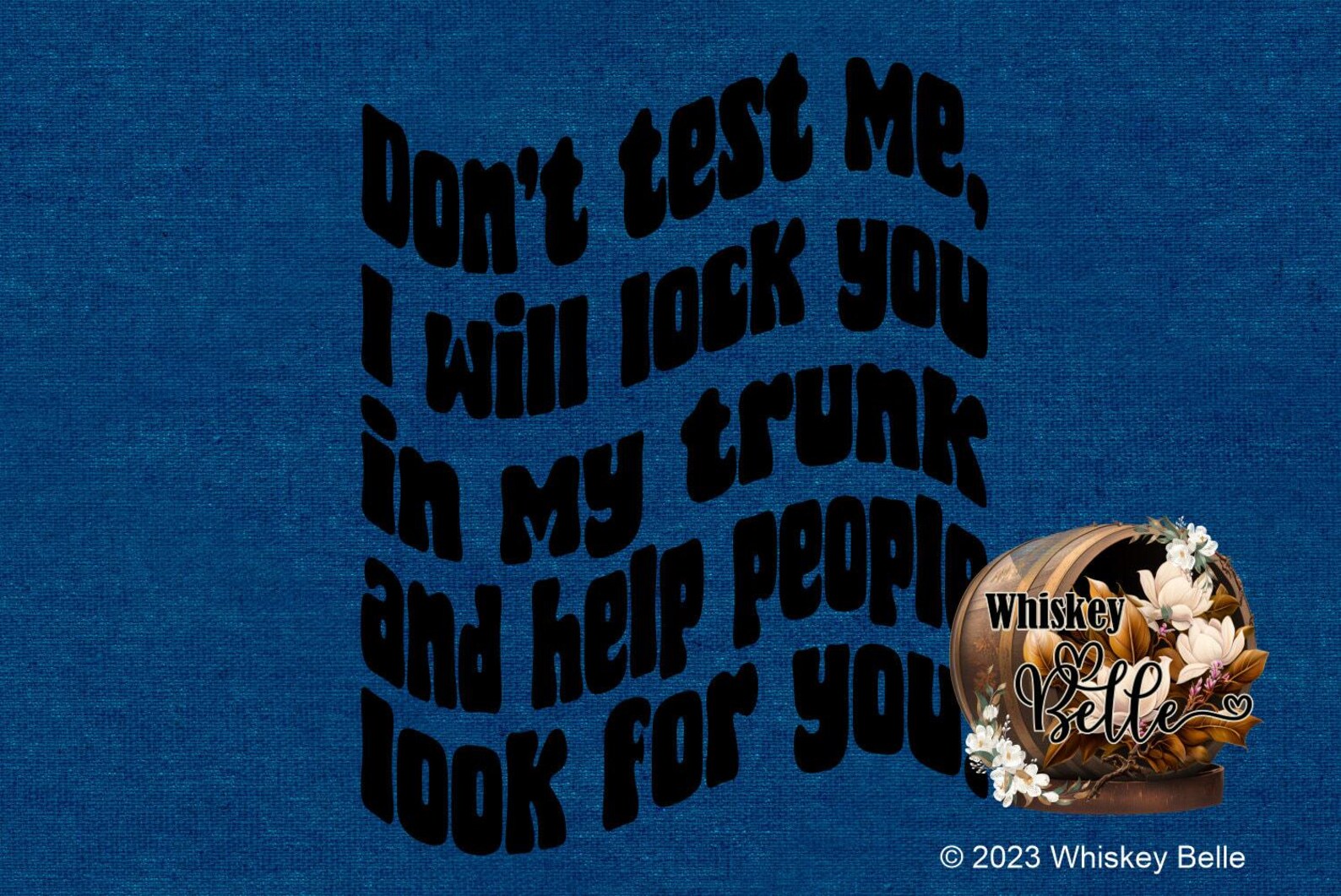 Dont Test Me Help People Look for You Sublimation DTF PNG, Digital ...