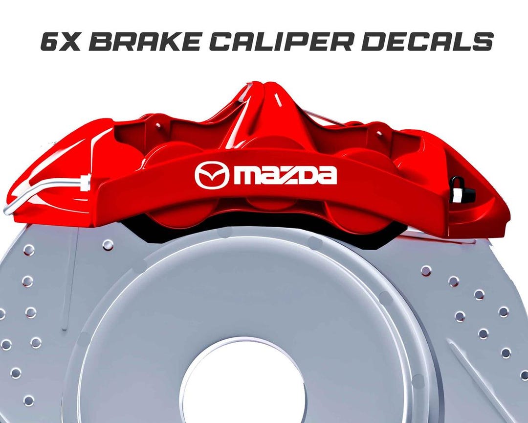 6 X Mazda Brake Caliper Vinyl Decals Stickers High Quality 751C High ...