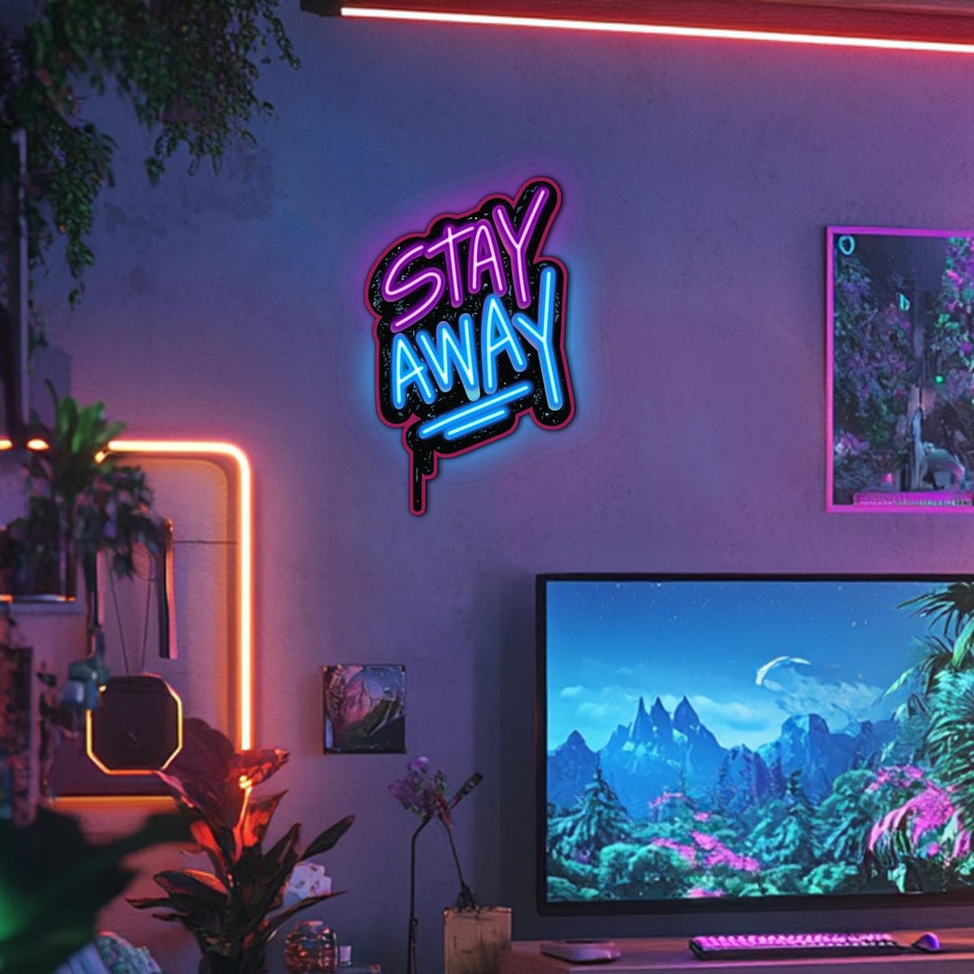 UV Printed Stay Away Neon Sign, Neon Wall Art, Neon Light Sign, Custom ...