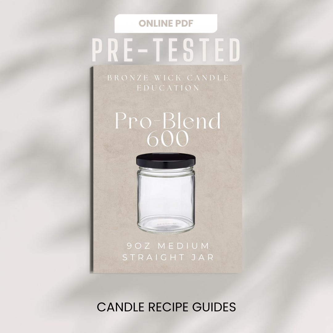 Pro Blend 600 Wax Candle Recipe for 9oz Medium Straight Sided Jar ...