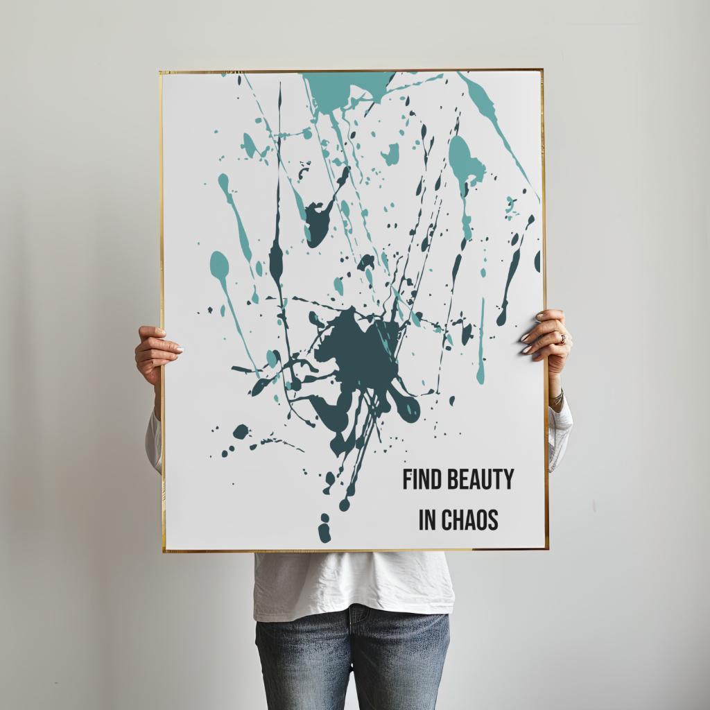 Abstract Color Splash Quote Poster Find Beauty in Chaos Printable ...