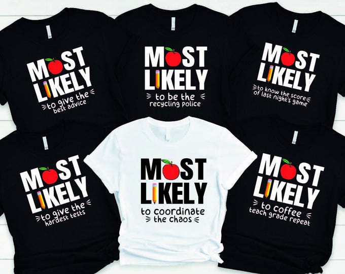 Most Likely to School Shirts, Matching Back to School Shirts, Most ...