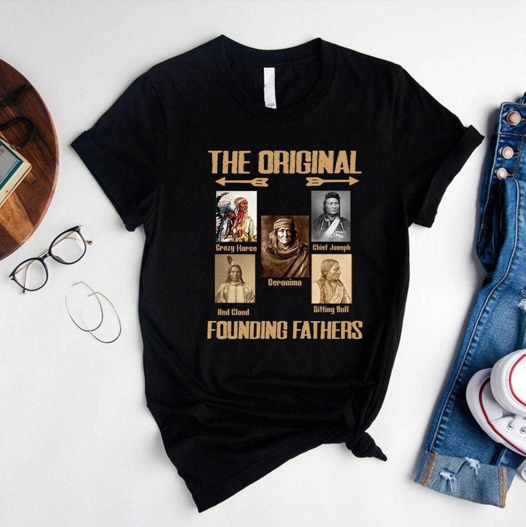 Native American Founding Fathers Shirt: Indigenous Peoples Tee - Etsy