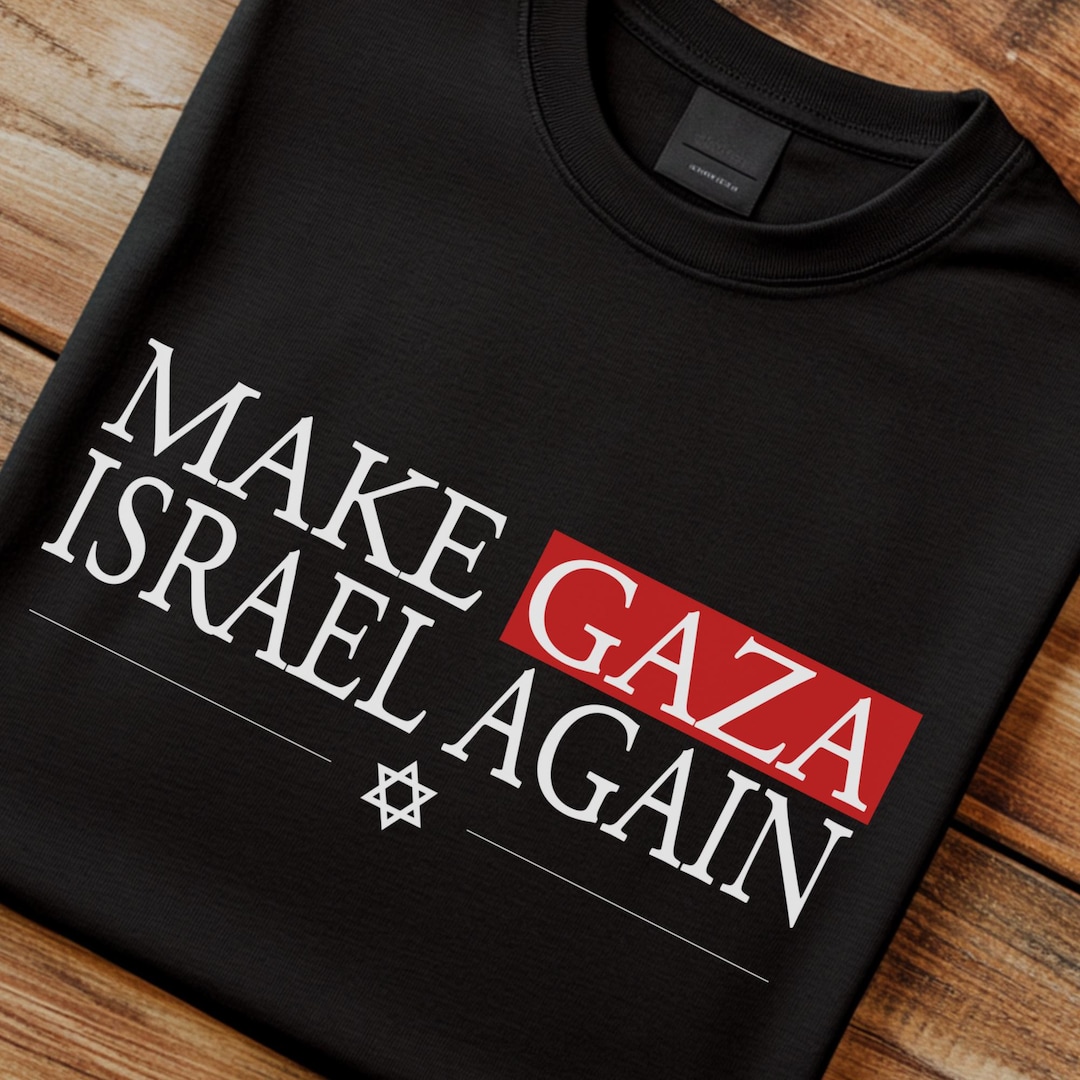 Make Gaza Israel Again, Israel Support Tshirt, Stand With Israel ...