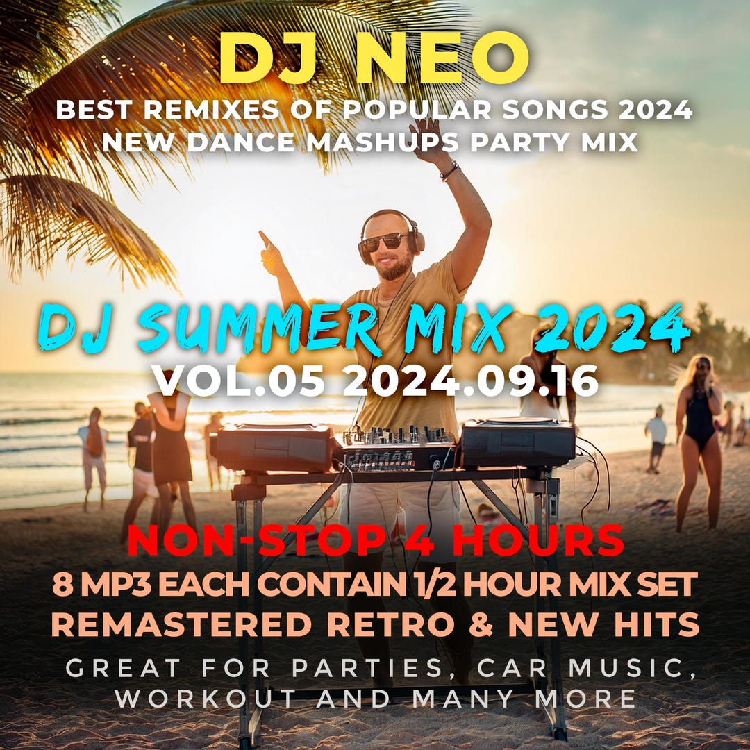 DJ SUMMER MIX 2024 Vol.05 2024.09.16 Mp3, Mix, Music, Hits, Dance, Dj ...