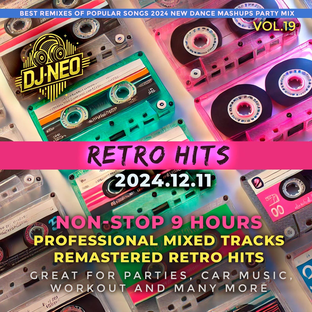 RETRO HITS in the Mix Vol.19 2024.12.11 Mp3, Mix, Music, Hits, Dance ...