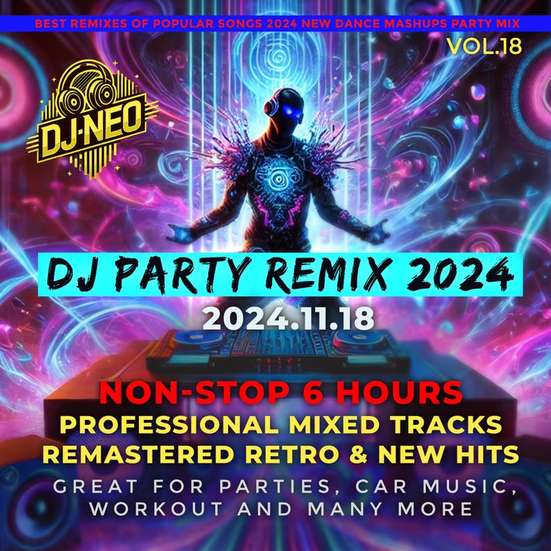 DJ PARTY REMIX Vol.18 2024.11.18 - mp3, Mix, Musik, Hits, Tanz, Dj-Set ...