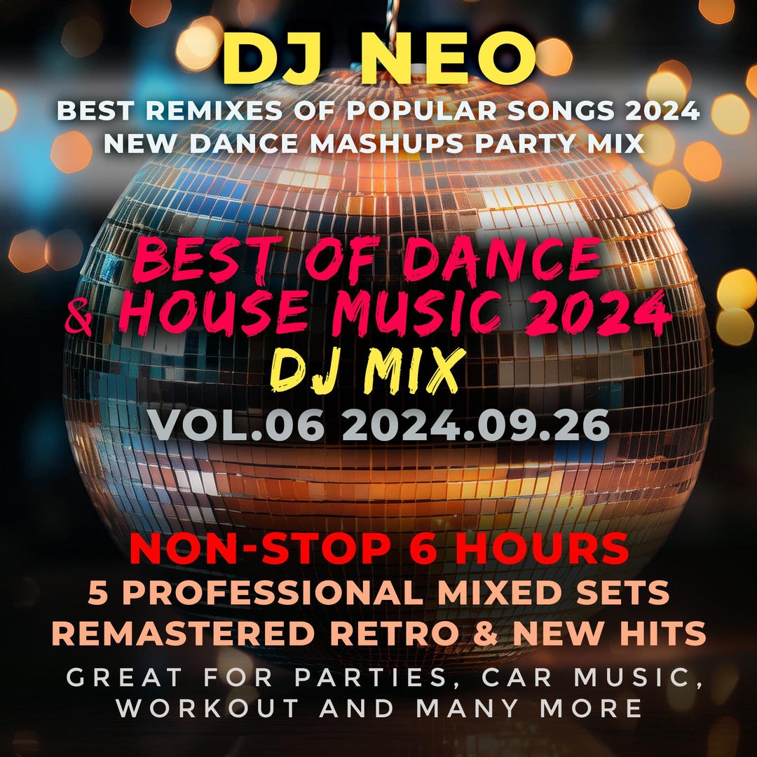 Best of Dance & House Music Vol.06 2024.09.26 Mp3, Mix, Music, Hits ...
