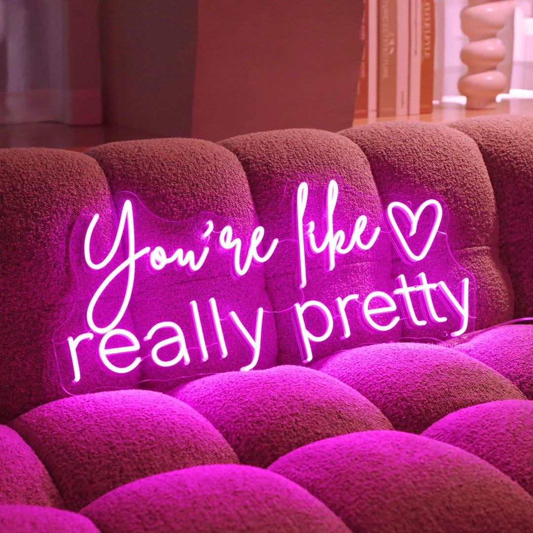 You're Like Really Pretty With Heart Neon Sign, Bridal Shower Decor ...
