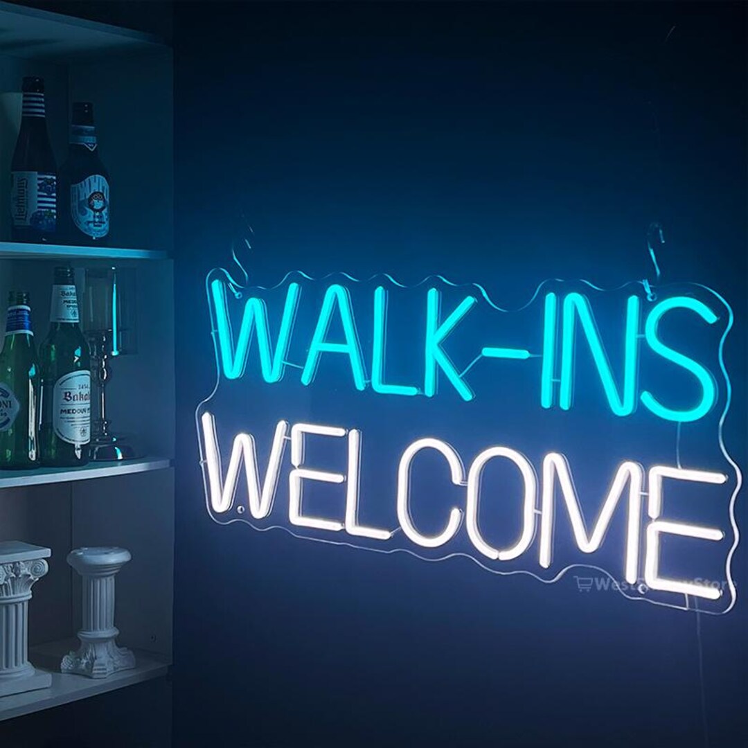 Walk-ins Welcome Sign, Walk-in Sign Decor, Neon Business Sign, Open ...