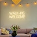 Walk-ins Welcome Sign, Walk-in Sign Decor, Neon Business Sign, Open ...