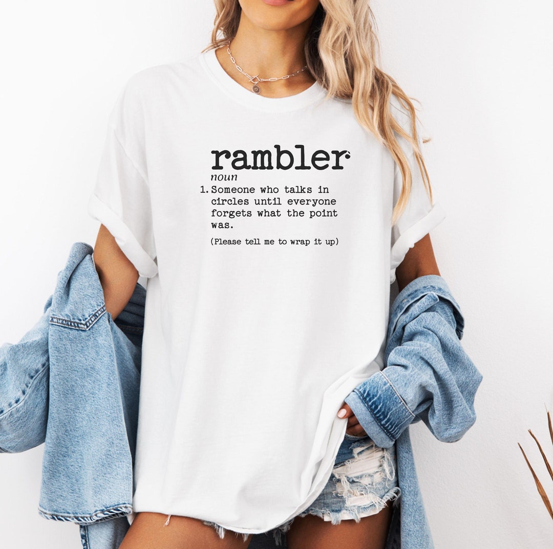Rambler Definition Tee, Yapper Shirt, for the Master of Conversation ...