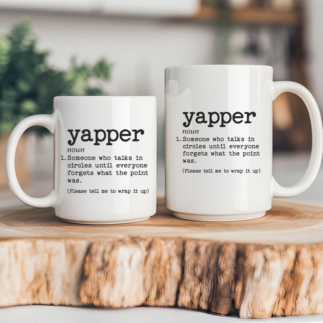 Yapper Definition Coffee Mug, Professional Yapper Mug, Born to Yap ...