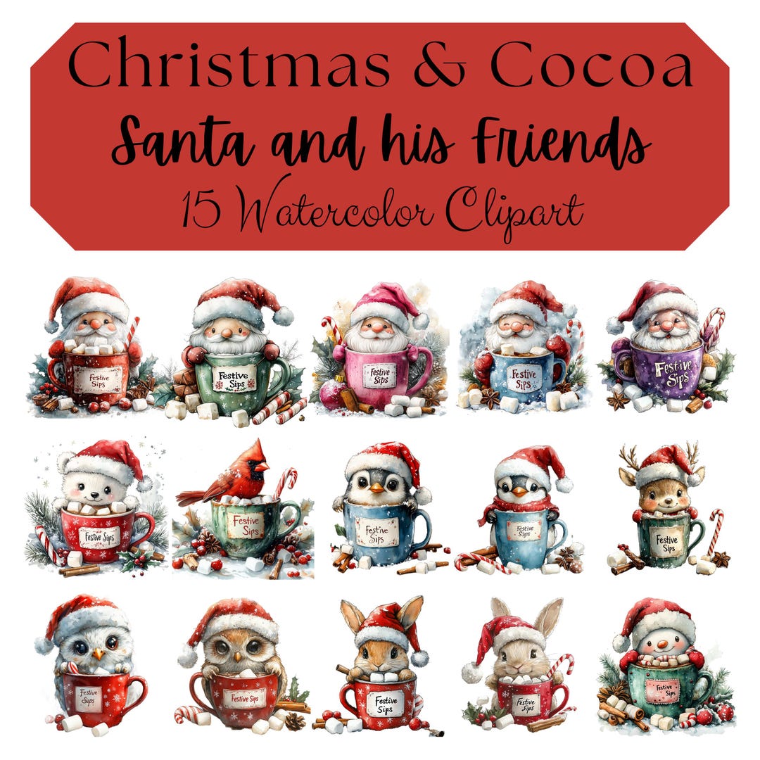 Printable Watercolor Hot Cocoa With Santa and Friends Bundle PNG ...