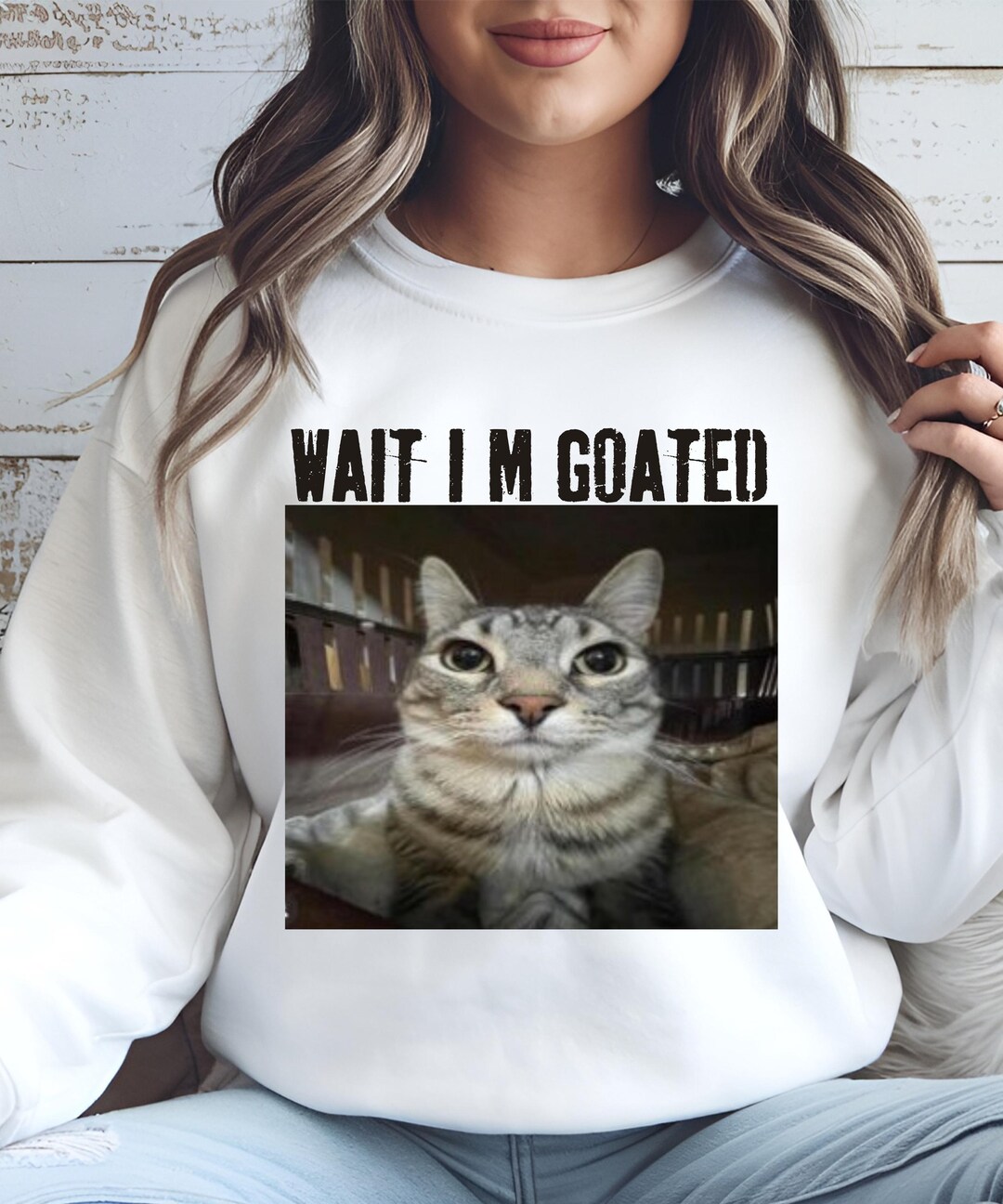 Wait I'm Goated Funny Meme T-shirt,humour,father S Day, Mother S Day ...
