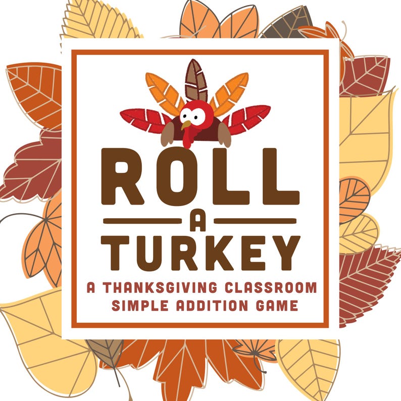 Roll A Turkey: A Thanksgiving Simple Addition Game - Etsy