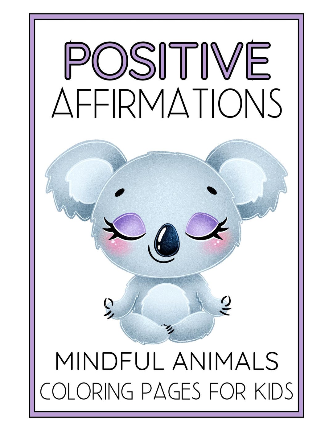 Positive Affirmation Animal Coloring Pages for Kids – Instant Download ...
