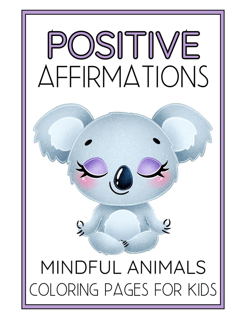 Positive Affirmation Animal Coloring Pages for Kids – Instant Download ...