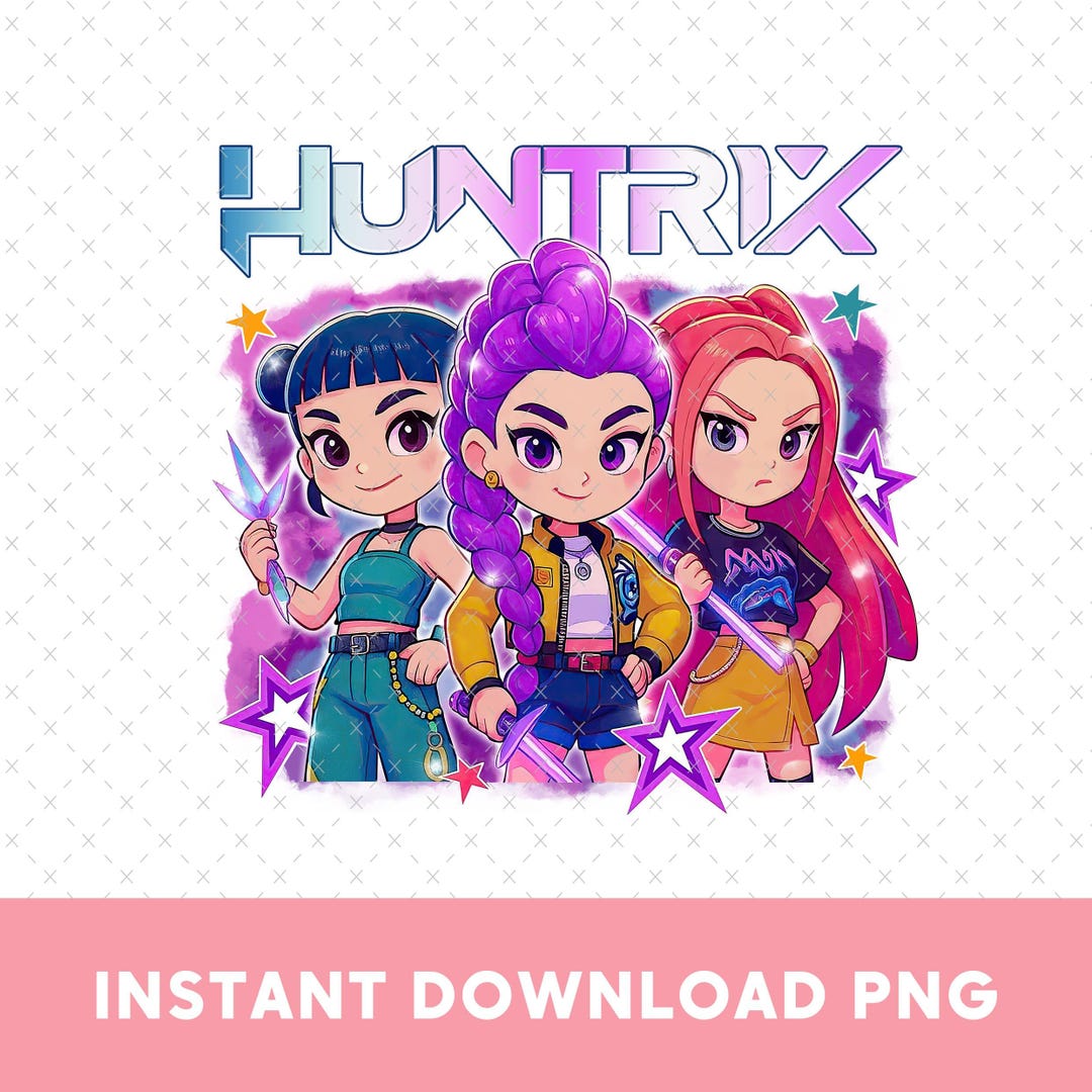 Huntrix Kpop Demon Hunters Digital Download, PNG File, Girl Group Shirt ...