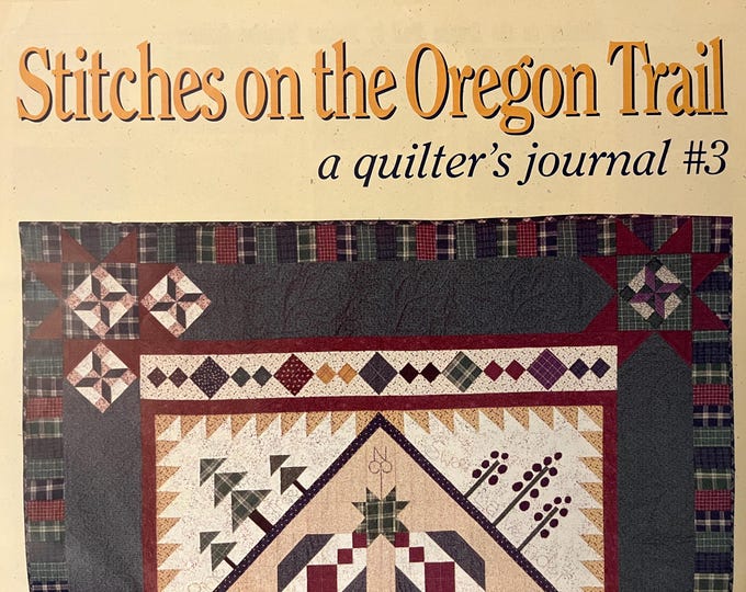 Stitches on the Oregon Trail Pattern and Journal #3 | Kansas Trouble ...