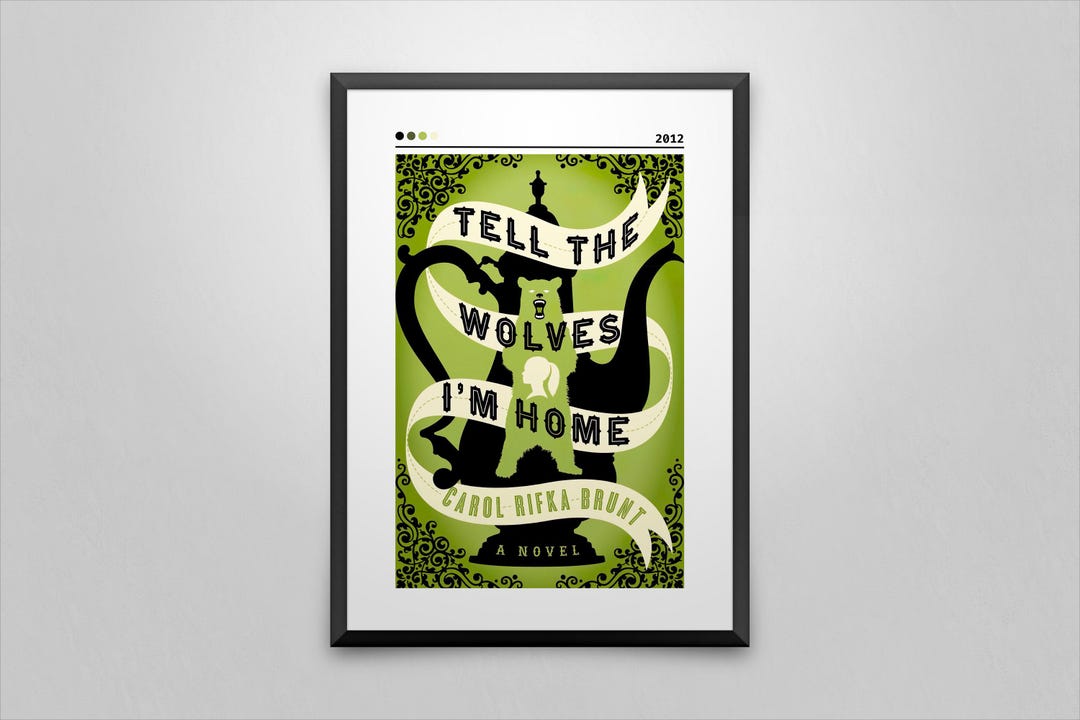 Tell the Wolves I'm Home Book Cover Poster | Carol Rifka Brunt ...