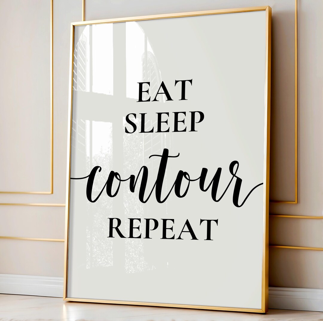 Body Contouring Wall Art Printable, Body Contouring Decor, Eat Sleep ...