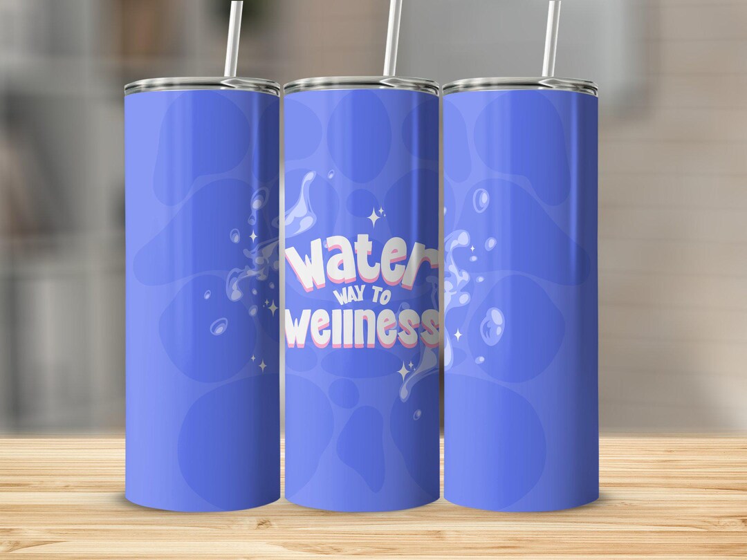 Water Way to Wellness Inspirational Tumbler, Motivational Hydration ...