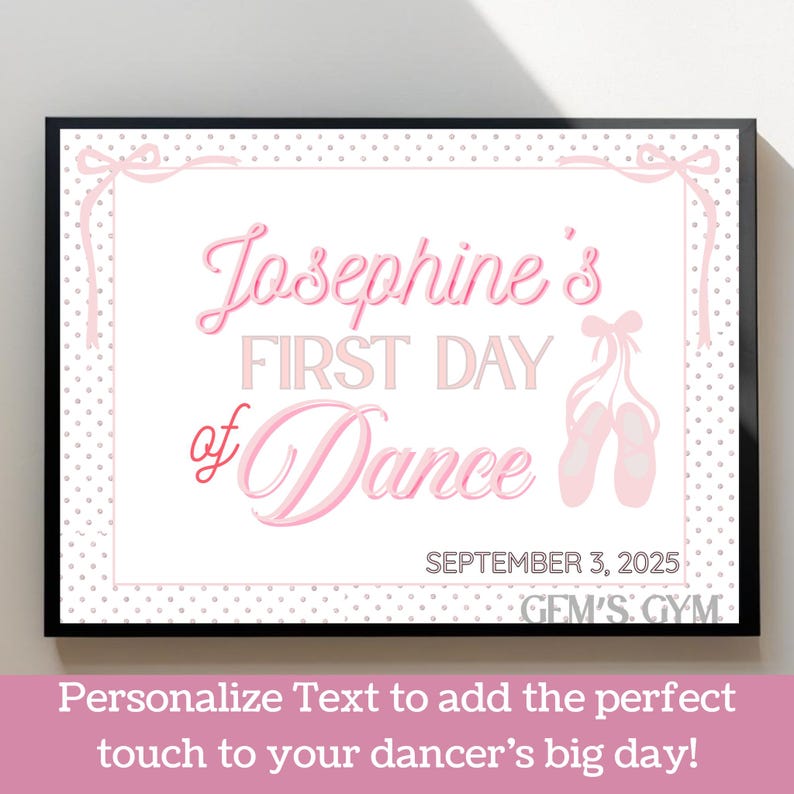 Editable First Day of Dance Sign Printable Pink Bow Design Photo Prop ...