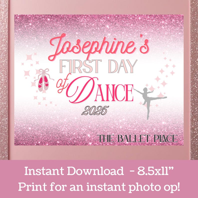 First Day of Dance Sign Printable Editable Ballet Photo Prop Pink ...