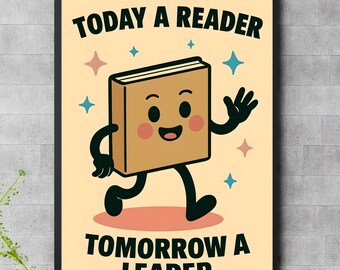 Reading Poster, Today a Reader Tomorrow a Leader, School Library ...