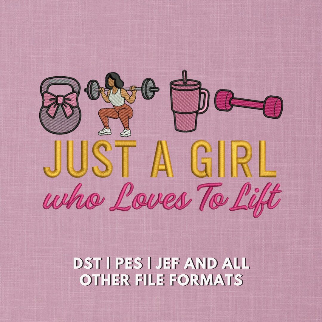 Just a Girl Who Loves to Lift Embroidery Design | Fitness & Gym Themed ...