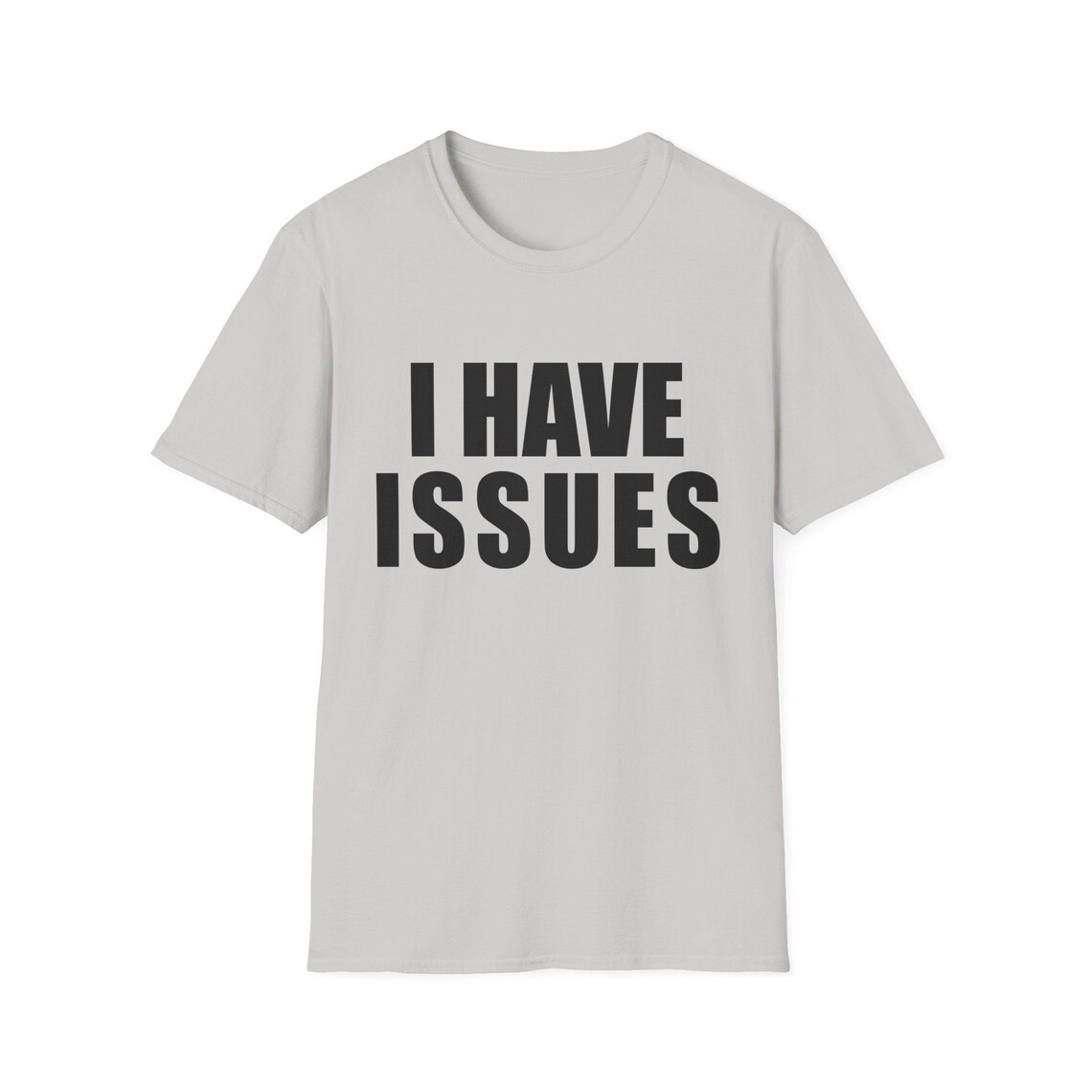 Funny Y2K Meme Tshirt I HAVE ISSUES 2000's Celebrity Style Joke Tee ...
