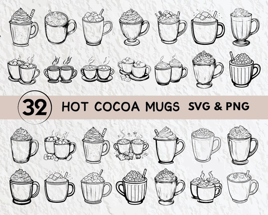 Hot Cocoa Mugs Svg Bundle, Hot Cocoa Mugs Silhouette, Hot Cocoa Mugs ...