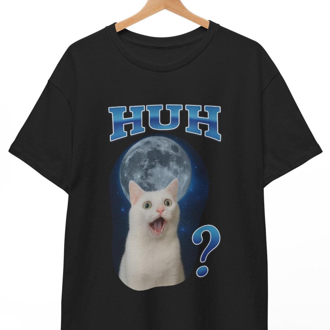 Huh Cat Meme T Shirt, Funny Animal Meme Tee for Men and Women, Unisex ...