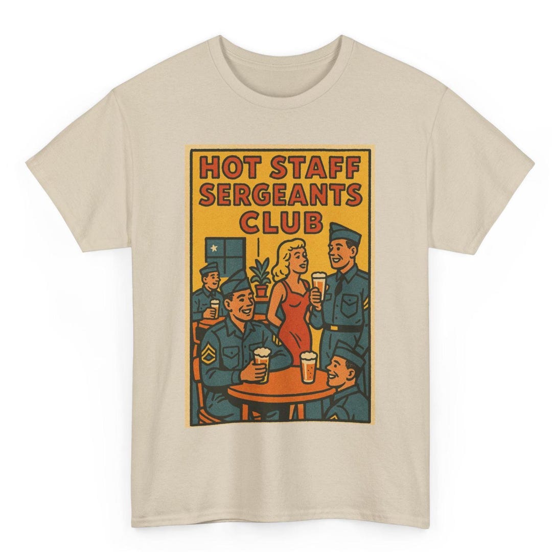 Hot Staff Sergeant Retro Comic T-shirt: Military Humor Graphic Tee - Etsy