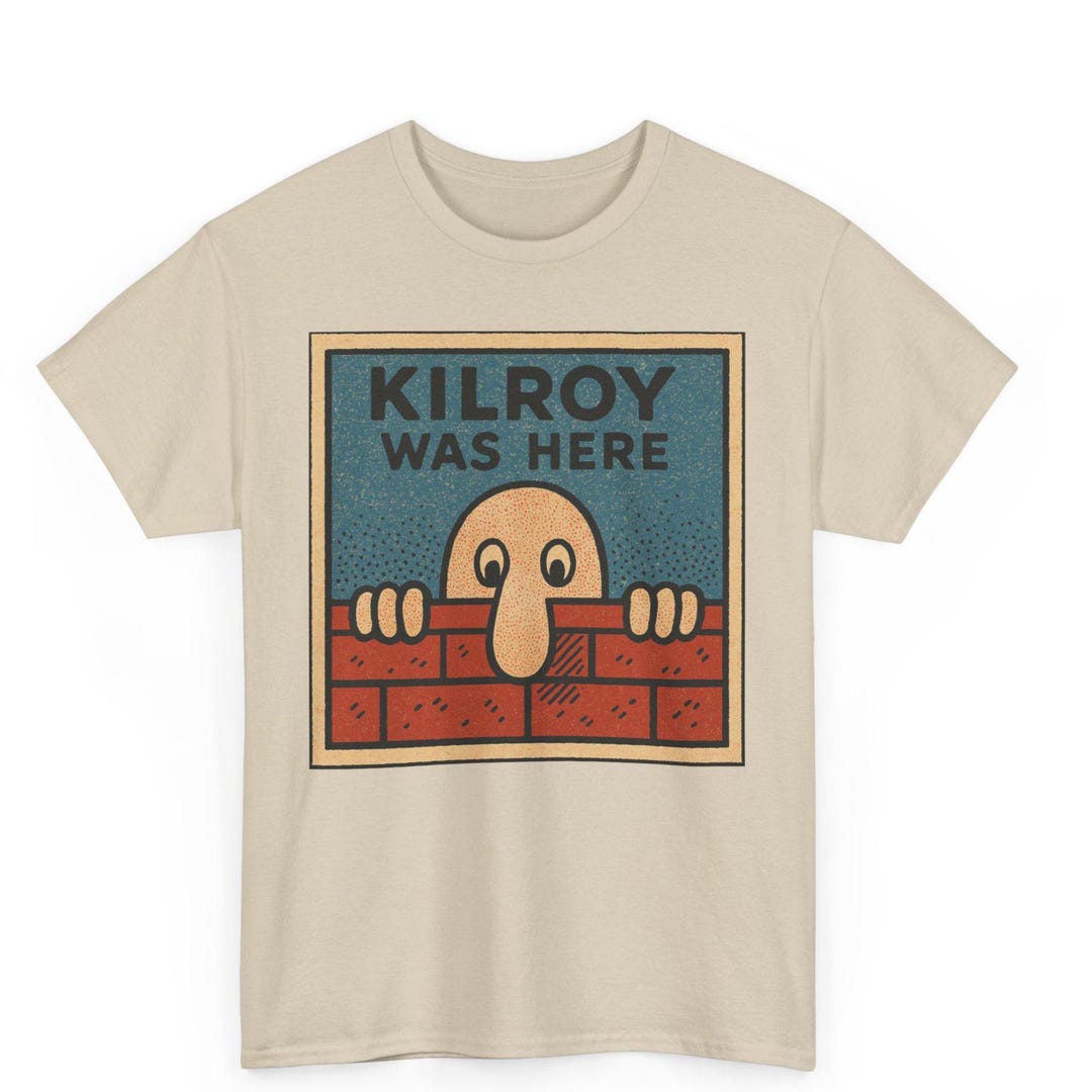 Kilroy Was Here T-shirt: Retro WWII Graffiti Graphic Tee - Etsy