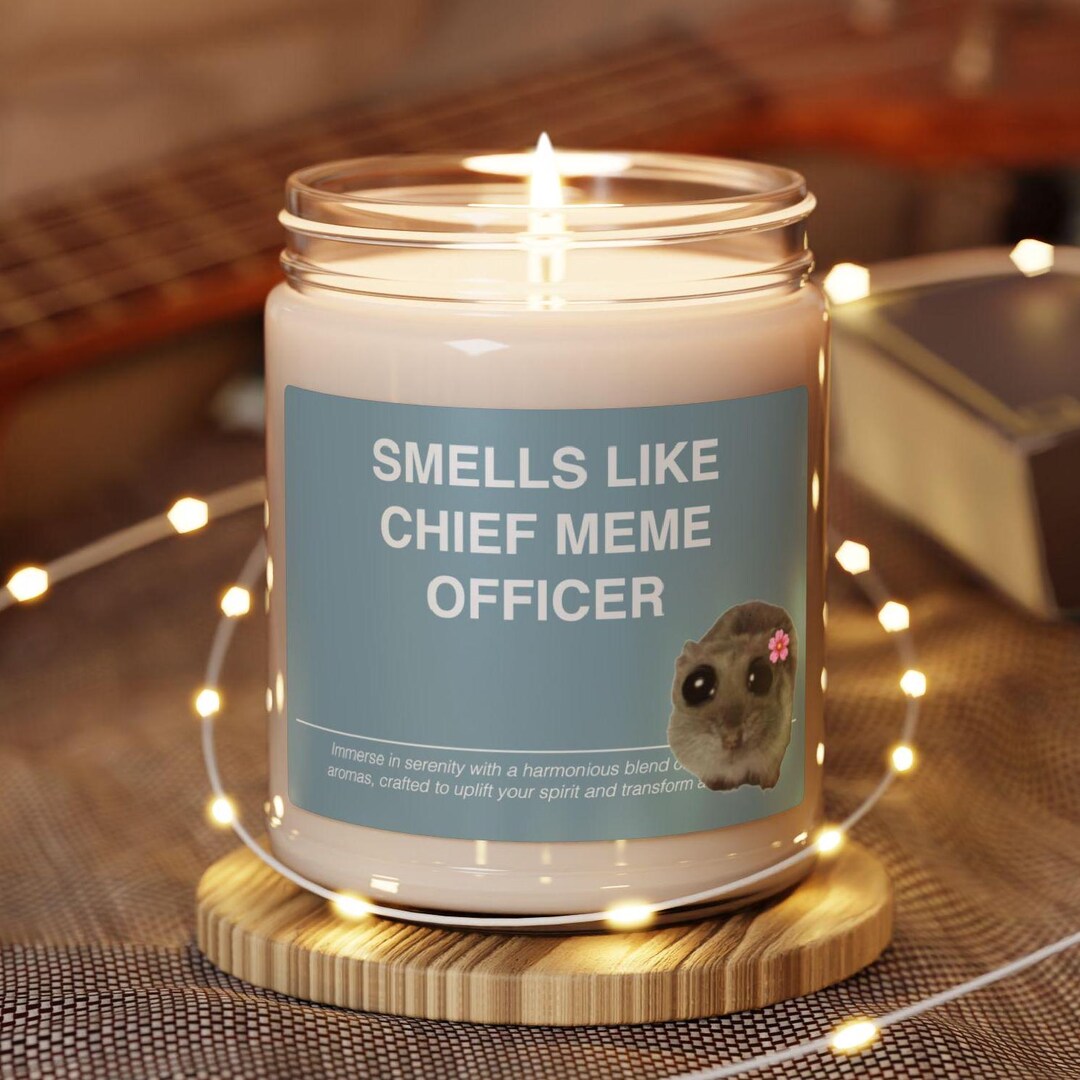 Chief Meme Officer Candle Meme Joke Humorus Gift Smells Like Chief Meme ...