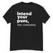Intend Your Puns You Cowards Shirt Funny Quotes Sarcastic Tee - Etsy