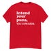 Intend Your Puns You Cowards Shirt Funny Quotes Sarcastic Tee - Etsy