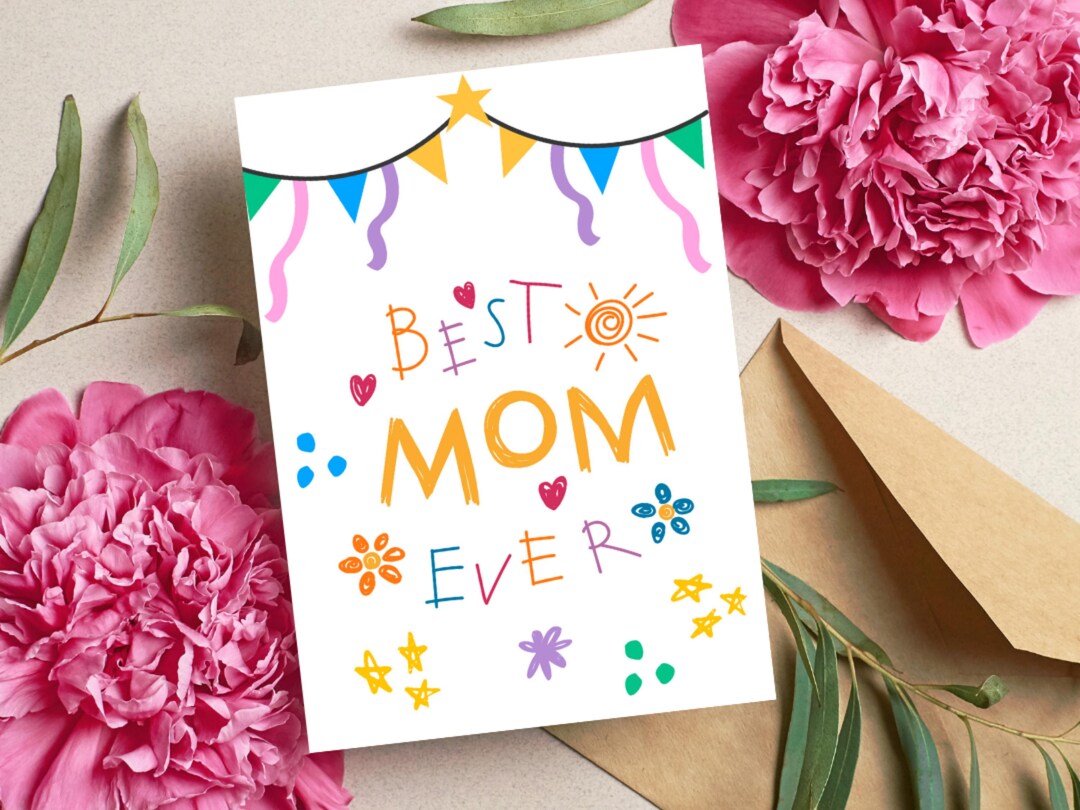 Best Mom Ever Printable Card, Digital Mothers Day Card, Gift Card for ...