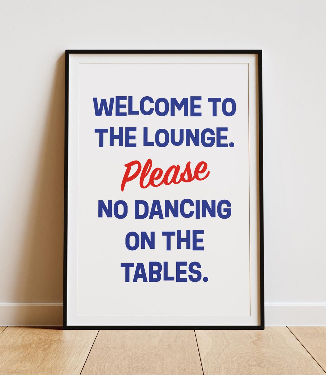 Please. No Dancing on the Tables Poster, Lounge Art, Living Room Poster ...