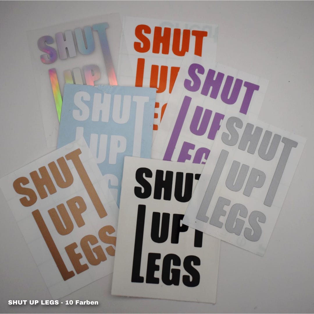 Shut up Legs Sticker – MTB Bicycle Sticker for Helmet, Car Laptop ...